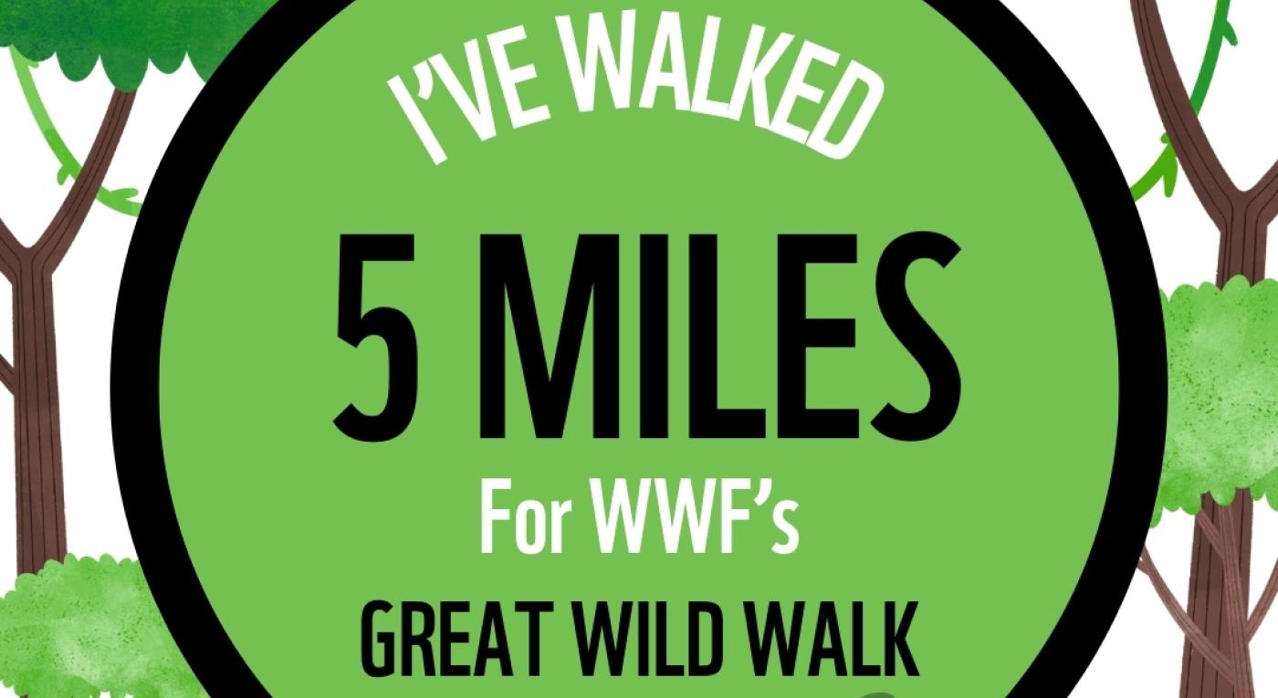 I'm walking 5 miles at WWF's Great Wild Walks | WWF